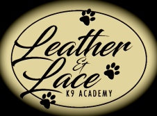 Leather & Lace K9 Academy - Training/Pricing